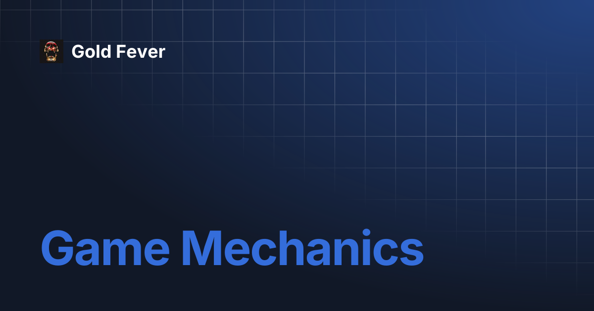 Game Mechanics | Gold Fever